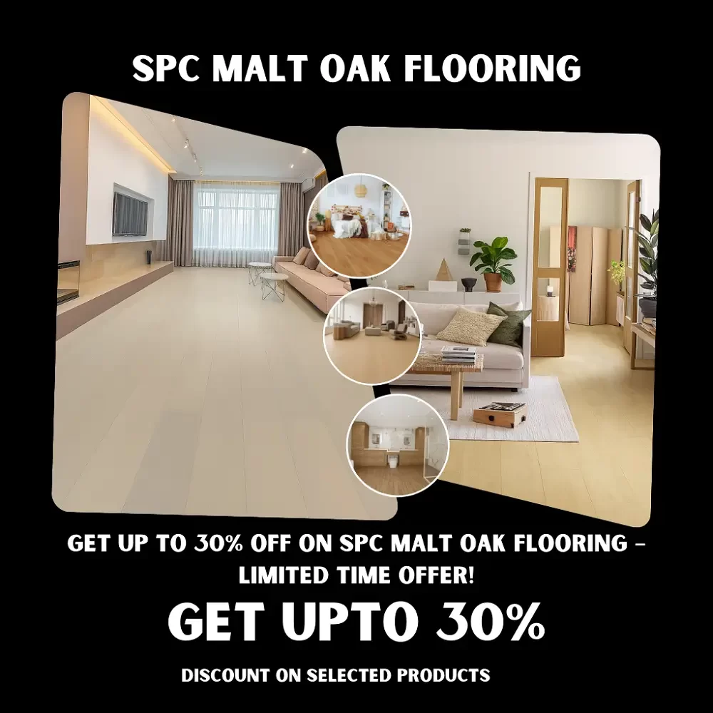 Best SPC Malt Oak Flooring Dubai & Abu Dhabi | Up to 30% Off